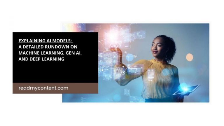 AI Models: Explaining ML, Deep Learning, Gen AI, and Benefits